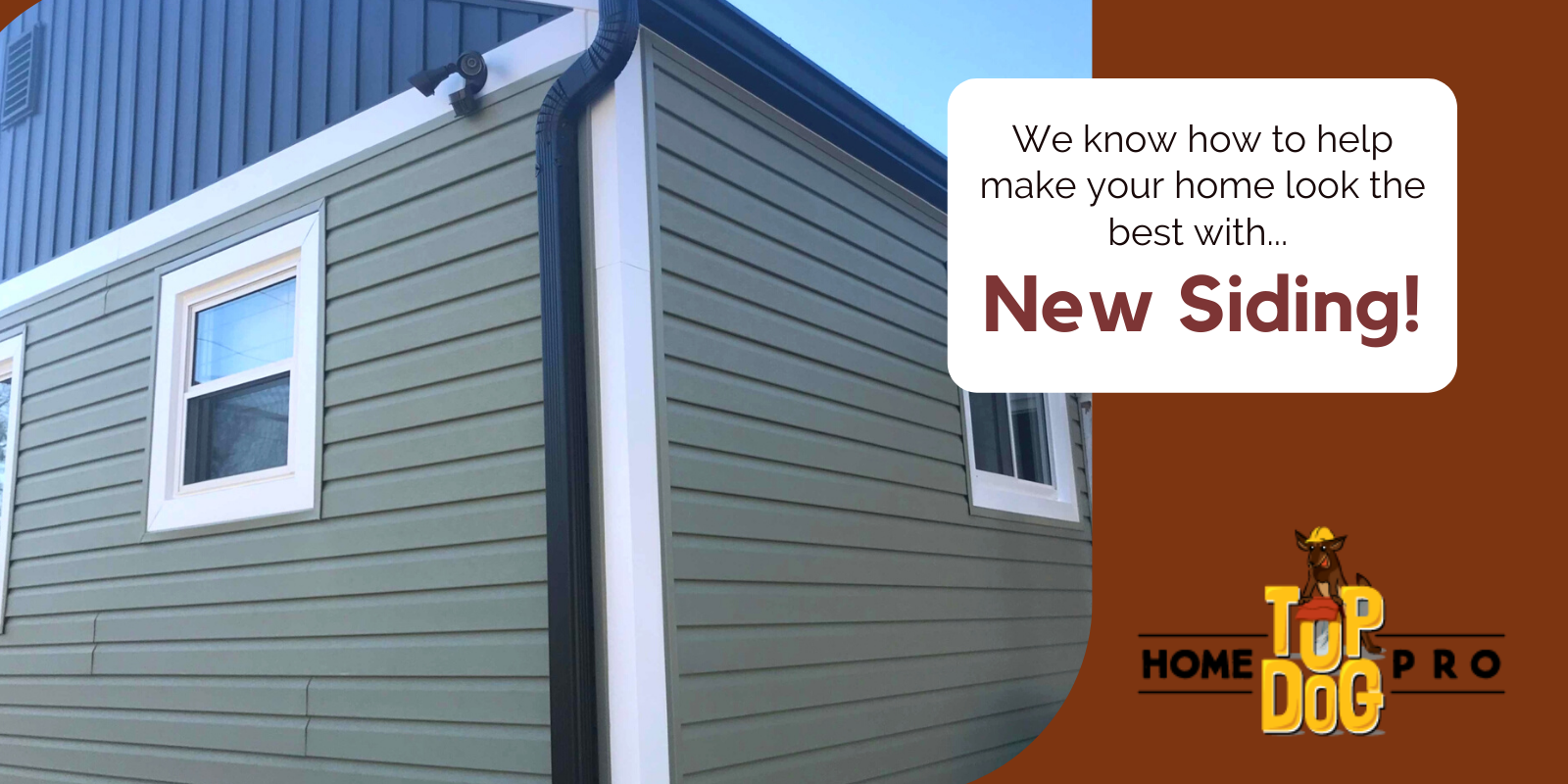 How to Find a [Great] Siding Company Fast - Top Dog Home Pro