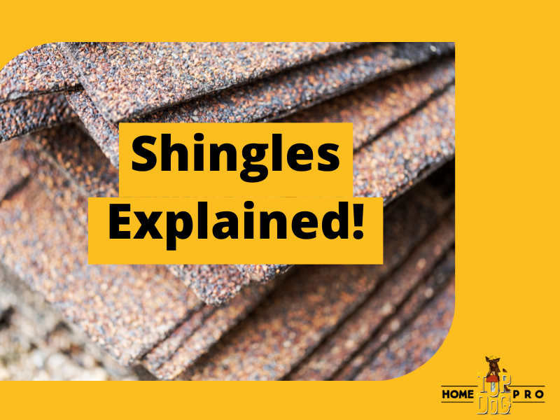 You Ask, We Answer: What is a Shingle? (Roofing) - Top Dog Home Pro